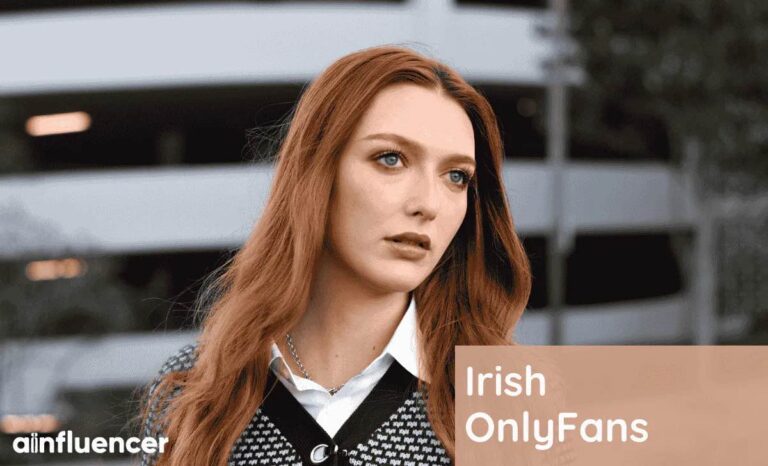 Top 13 Irish OnlyFans Models for the Hottest Content